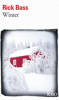 Winter de Rick Bass | Plaisirs à cultiver