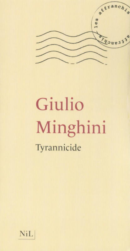 Tyrannicide de Giulio Minghini | Plaisirs à cultiver